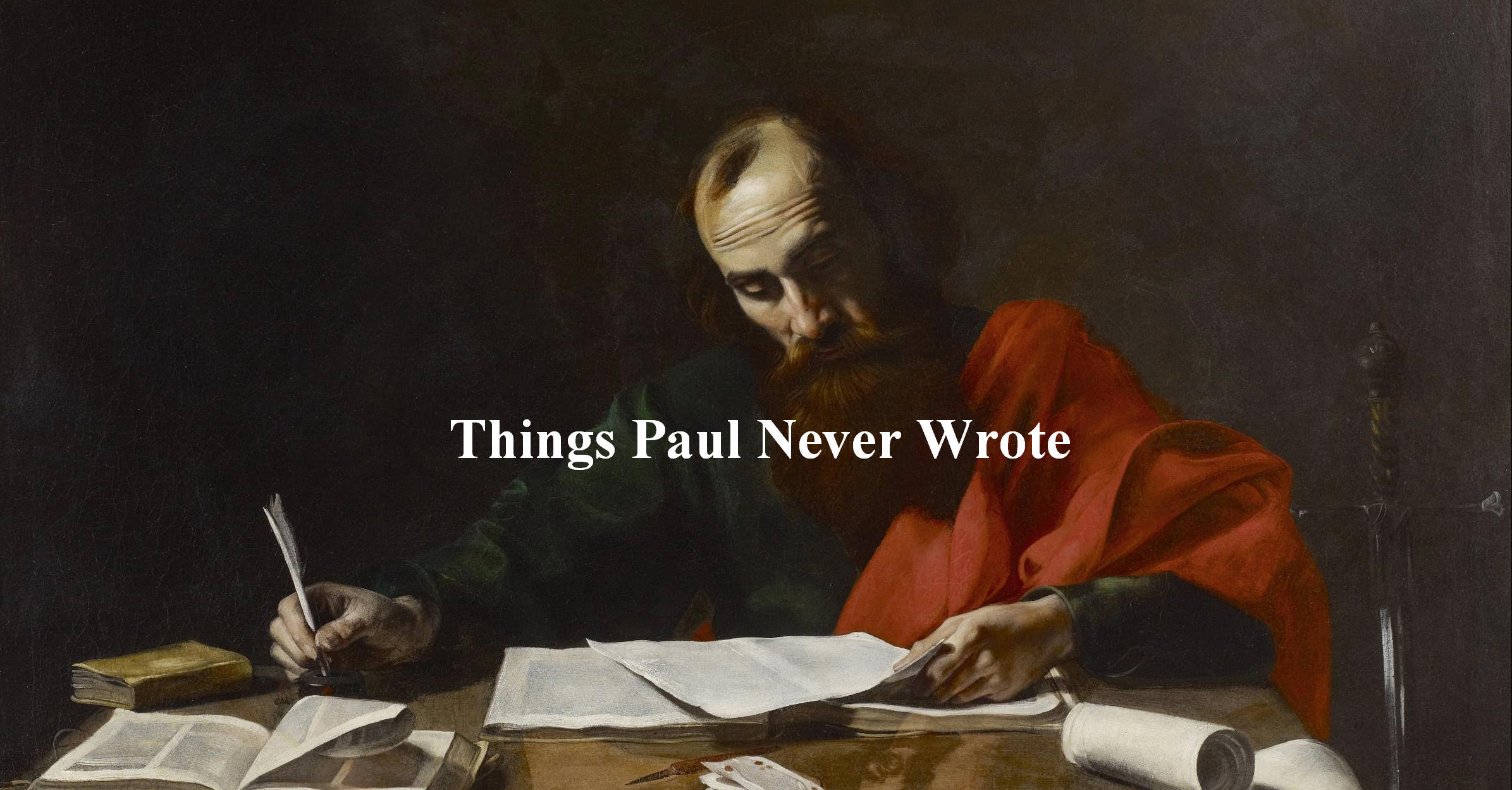 Things Paul Never Wrote - FAMINE IN THE LAND